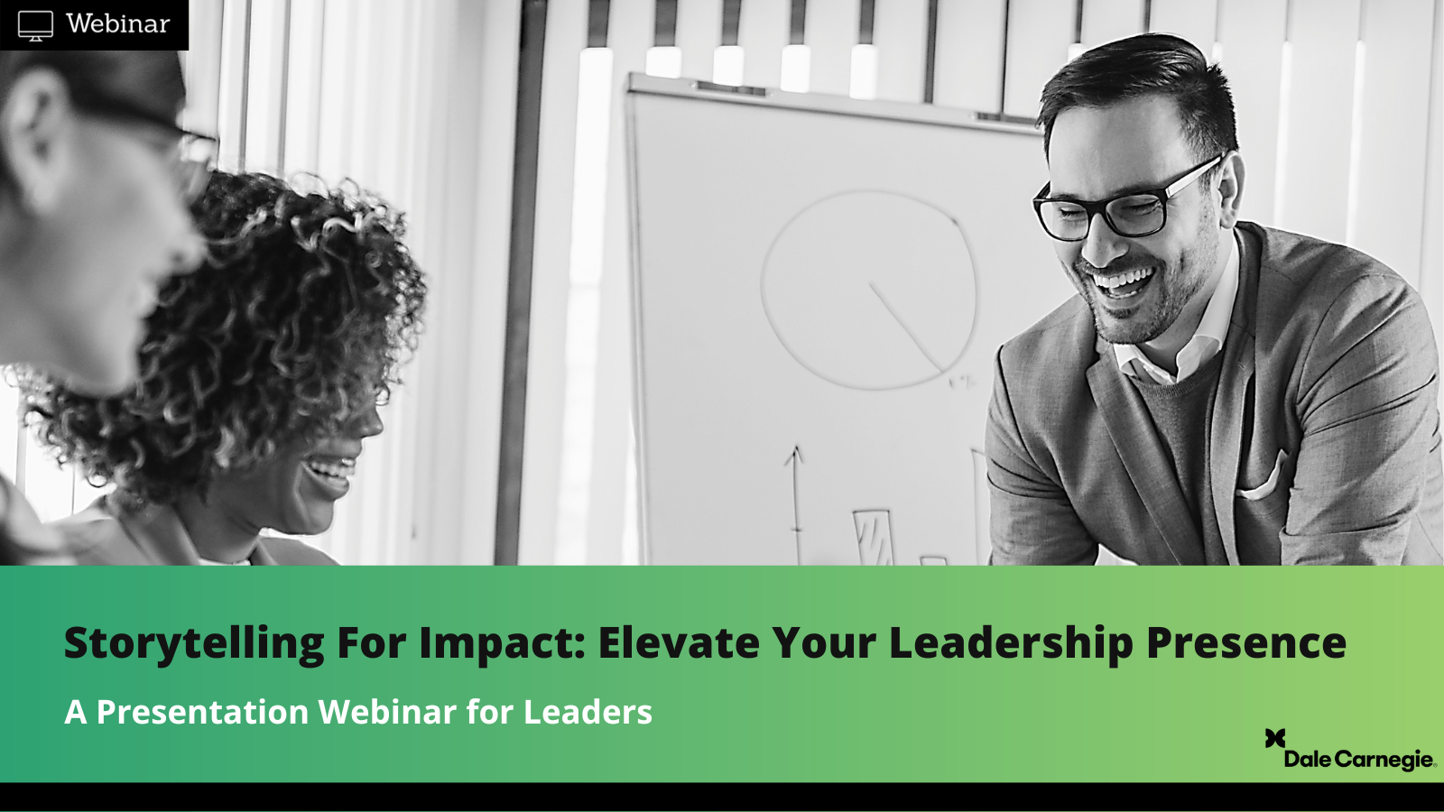 Storytelling for Impact: Elevate Your Leadership Presence | Dale Carnegie